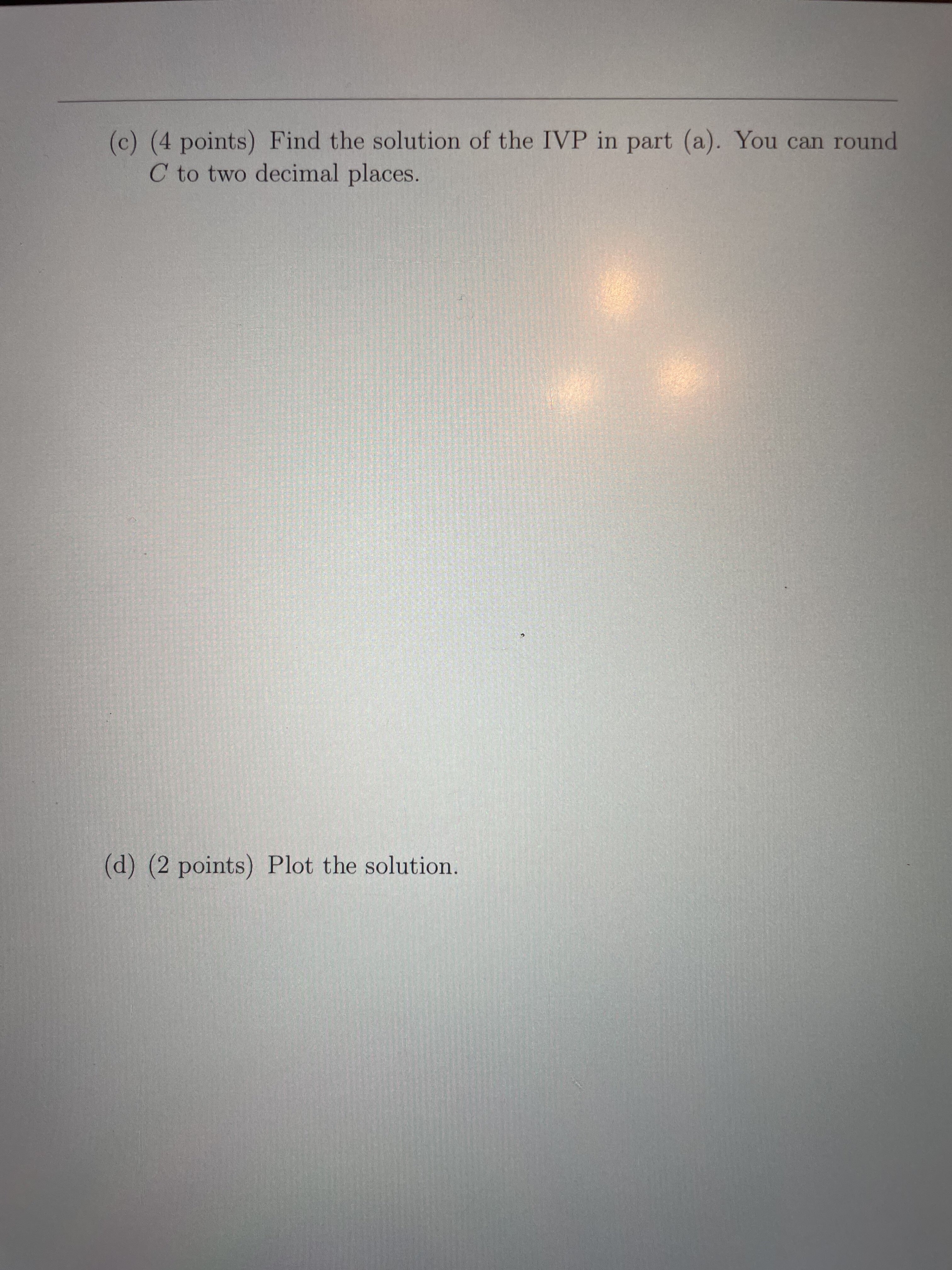 Solved (c) (4 points) Find the solution of the IVP in part | Chegg.com
