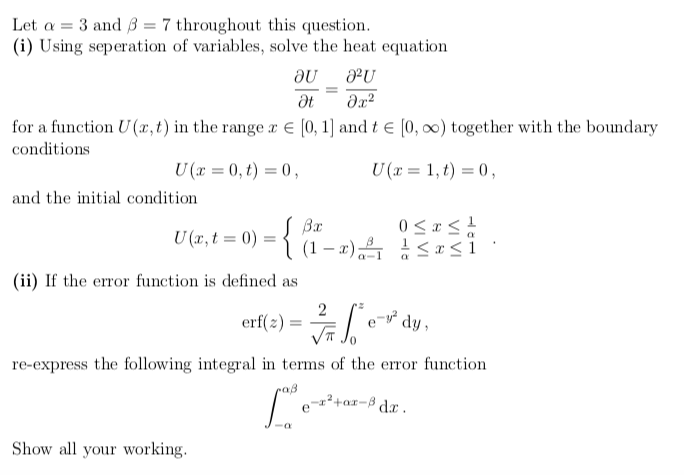 Solved Let α=3 and β=7 throughout this question. (i) Using | Chegg.com