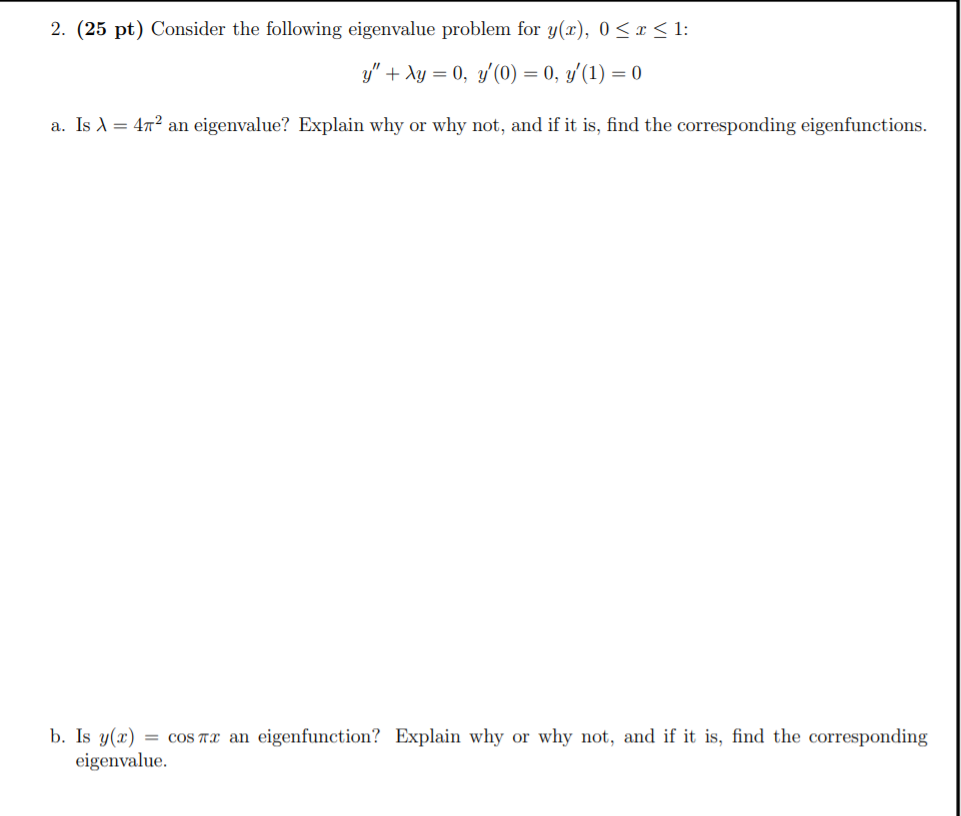 Solved 2. (25 pt) Consider the following eigenvalue problem | Chegg.com