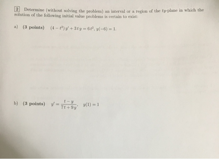 Solved 2 Determine (without solving the problem) an interval | Chegg.com