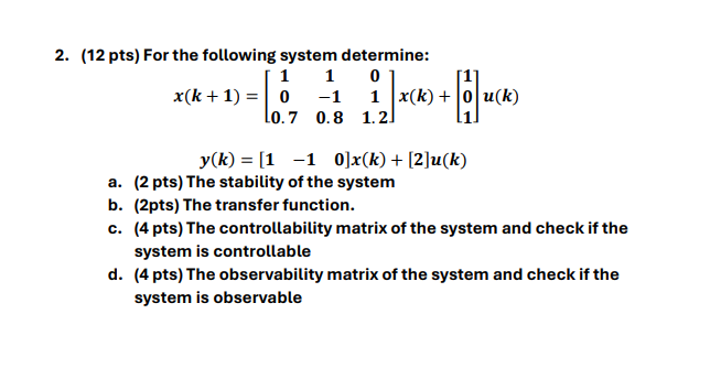 Solved (12 ﻿pts) ﻿For the following system | Chegg.com