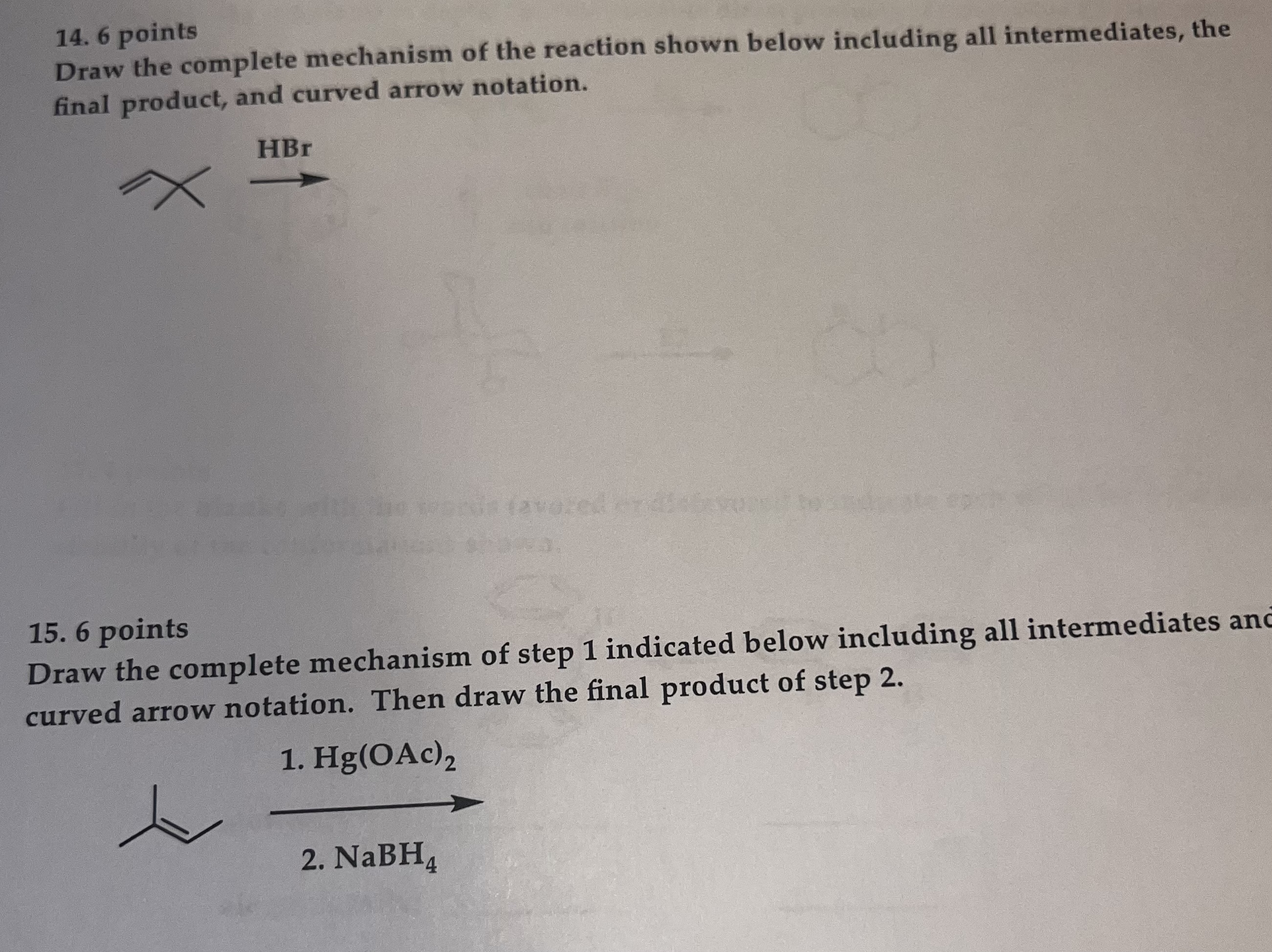 Solved 14. 6 points Draw the complete mechanism of the | Chegg.com