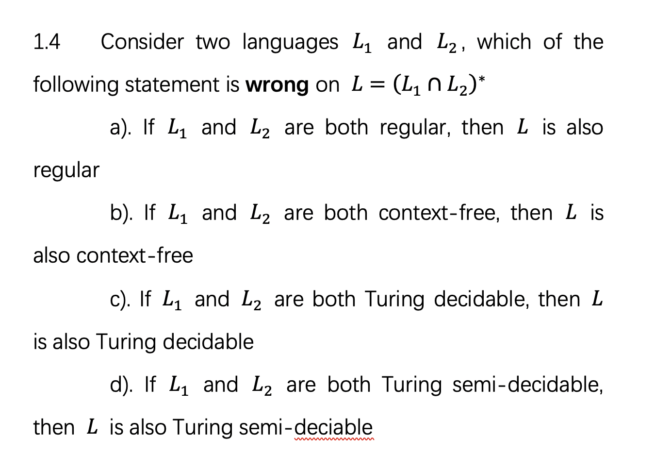 Solved 1.4 Consider two languages L1 and L2, which of the | Chegg.com