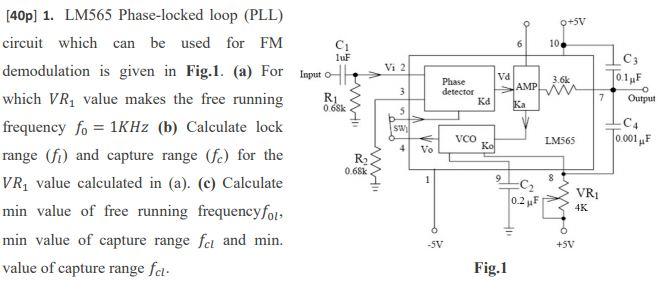 Solved [40p) 1. LM565 Phase-locked loop (PLL) +5V circuit | Chegg.com
