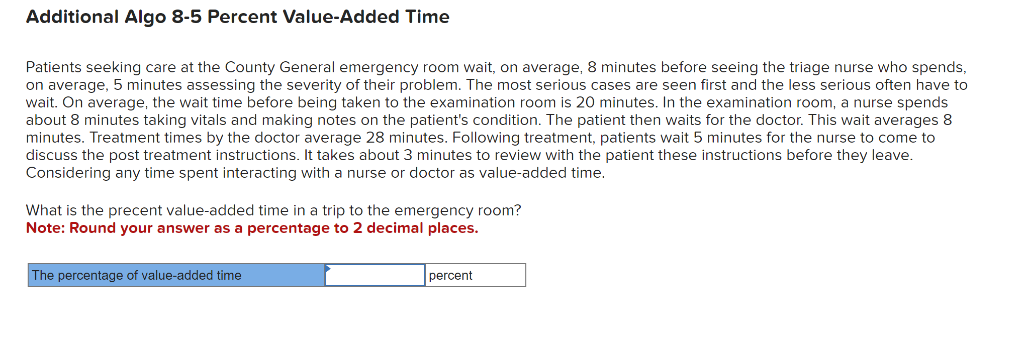 Solved Additional Algo 8-5 Percent Value-Added Time Patients | Chegg.com