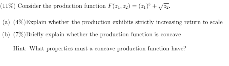 Solved (11%) Consider the production function F(21, 22) = | Chegg.com