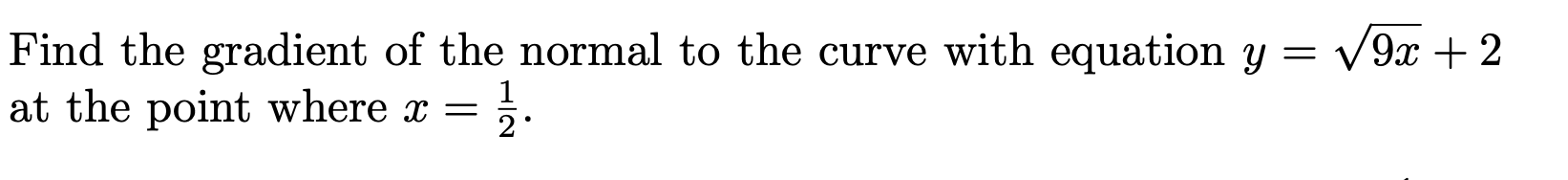 Solved Find the gradient of the normal to the curve with | Chegg.com