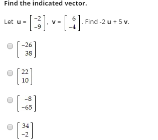 Solved Find the indicated vector. Let u= [:)] v-(-4). Find-2 | Chegg.com