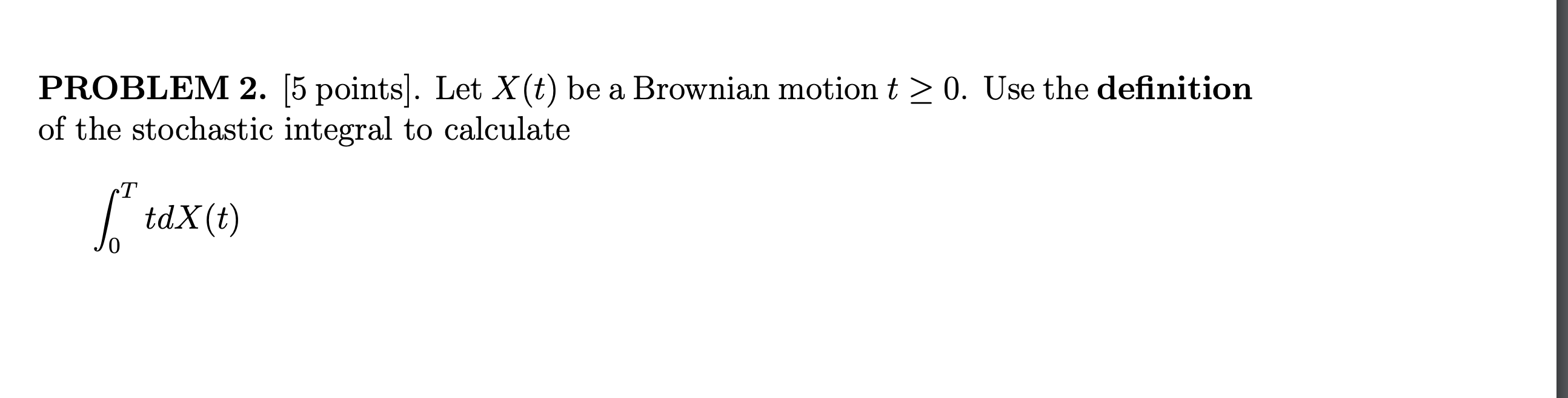 PROBLEM 2. [5 points). Let X(t) be a Brownian motion | Chegg.com