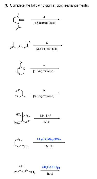 Solved 3. Complete the following sigmatropic rearrangements | Chegg.com