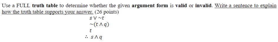 Solved Use a FULL truth table to determine whether the given | Chegg.com