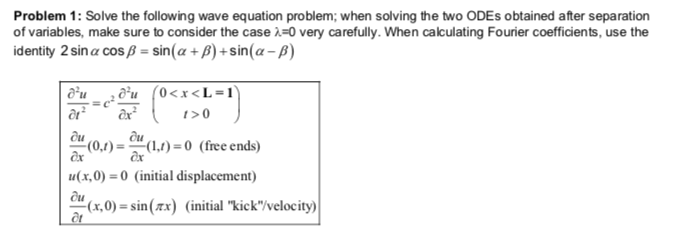 Solved Problem 1 Solve The Following Wave Equation Problem
