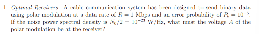 Solved Optimal Receivers: A cable communication system has | Chegg.com