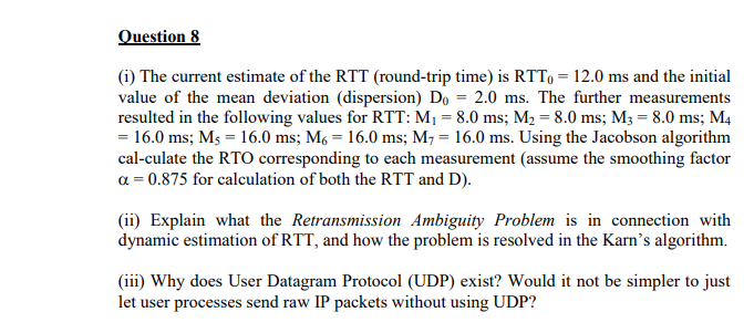 Solved (i) The current estimate of the RTT (round-trip time) | Chegg.com