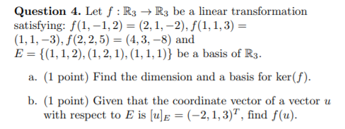 Solved Question 4. Let f : R3 → R3 be a linear | Chegg.com