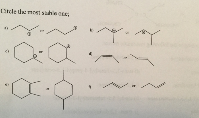 Solved Circle the most stable one; | Chegg.com