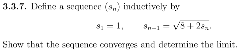 Solved Define a sequence (sn) inductively by s1 = 1, sn+1 = | Chegg.com