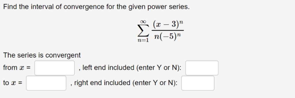 Solved Find The Interval Of Convergence For The Given Power