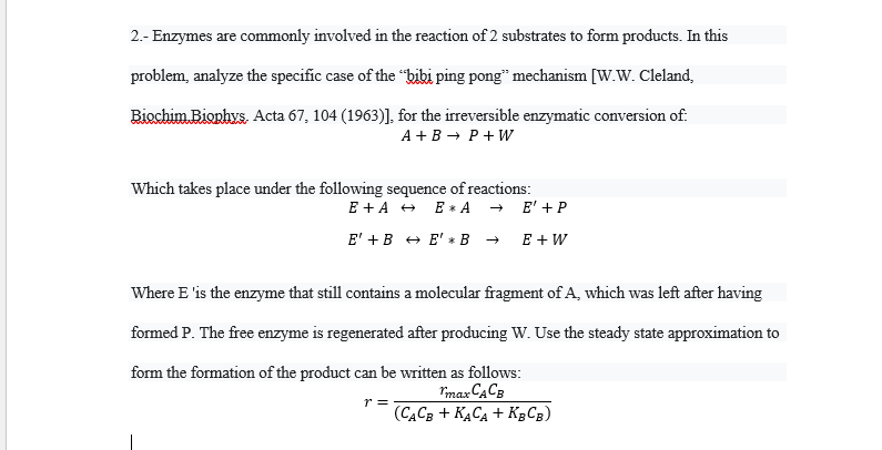 2.- Enzymes are commonly involved in the reaction of | Chegg.com