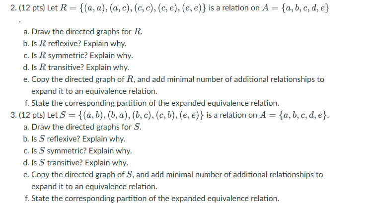 Solved 2. (12 pts) Let R={(a,a),(a,c),(c,c),(c,e),(e,e)} is | Chegg.com