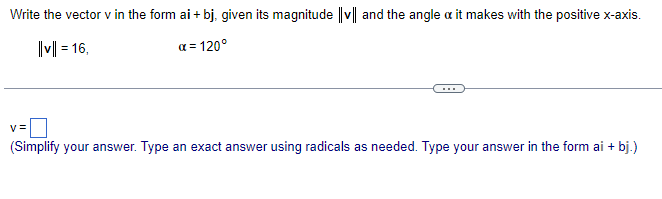 Solved Write the vector v in the form ai + bj, given its | Chegg.com