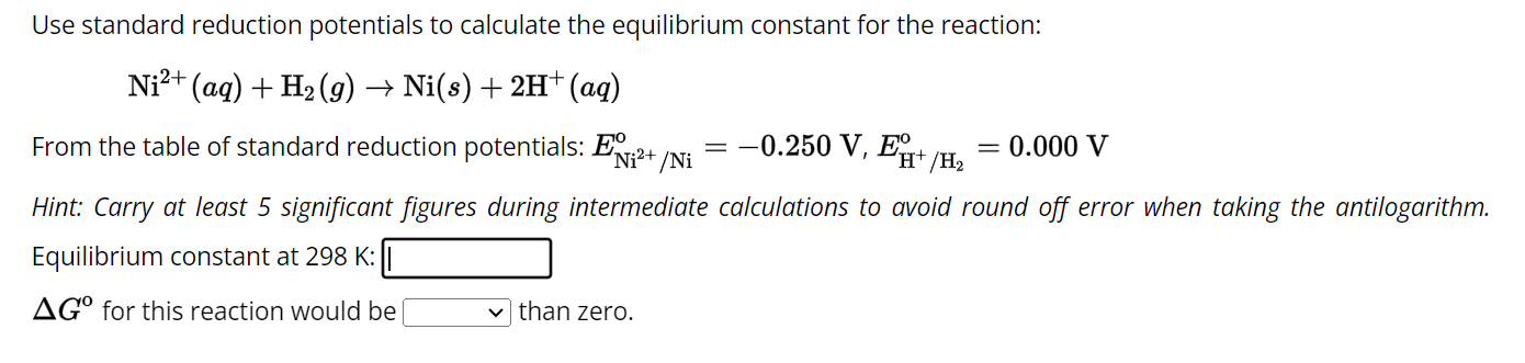 Solved Use standard reduction potentials to calculate the | Chegg.com