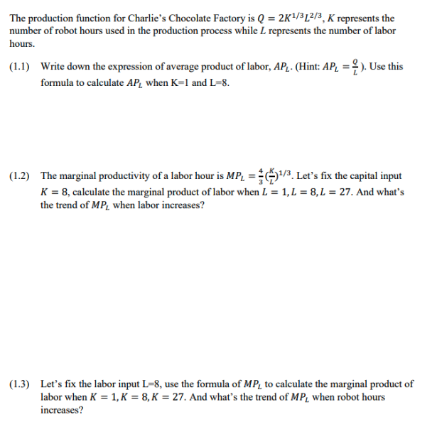 Solved The production function for Charlie's Chocolate | Chegg.com