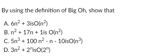 Solved By using the definition of Big Oh, show that 6n2 + | Chegg.com