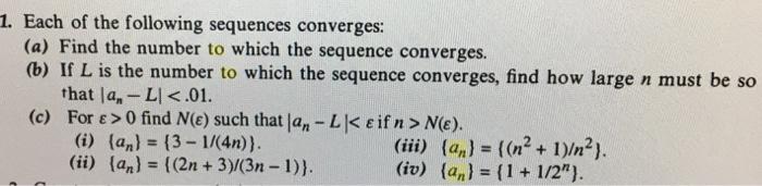 Solved 1. Each of the following sequences converges: (a) | Chegg.com