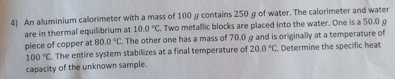 Solved 4) An aluminium calorimeter with a mass of 100 g | Chegg.com