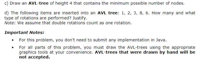 Solved c) Draw an AVL-tree of height 4 that contains the | Chegg.com