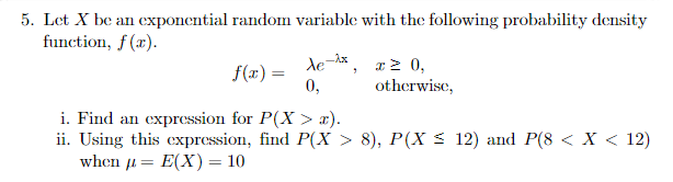 Solved Let X be an exponential random variable with the | Chegg.com