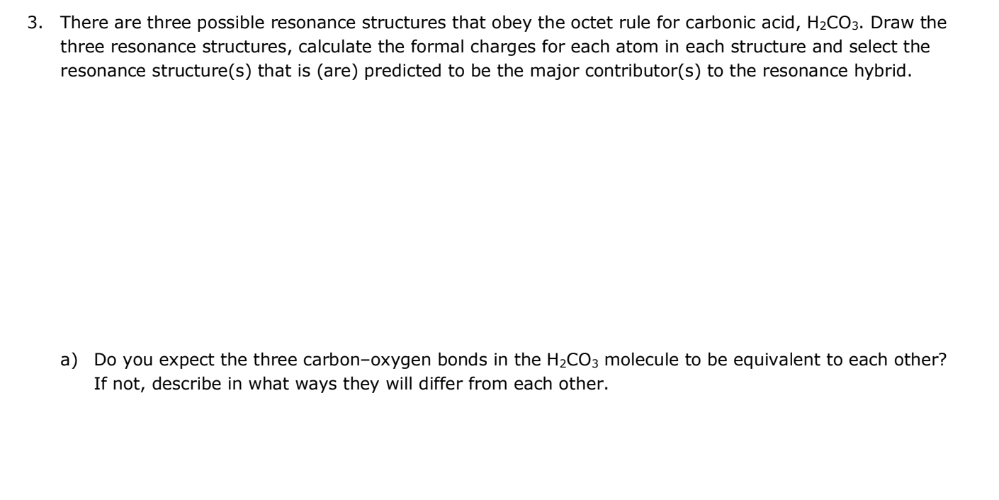 Solved There are three possible resonance structures that | Chegg.com