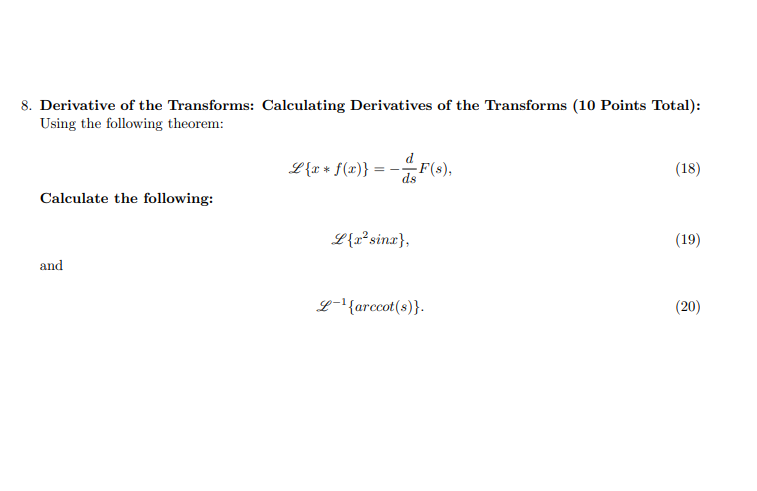 Solved 8. Derivative of the Transforms: Calculating | Chegg.com