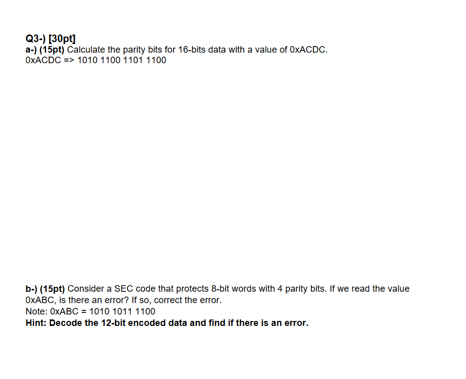 Solved Q3-) [30pt] a-) (15pt) Calculate the parity bits for | Chegg.com