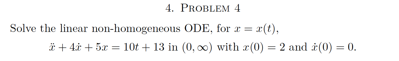 Solved Solve the linear non-homogeneous ODE, for x = | Chegg.com