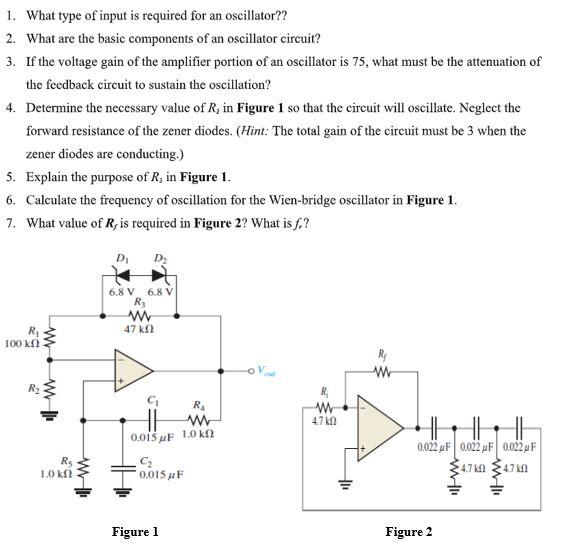 Solved 1. What type of input is required for an oscillator?? | Chegg.com