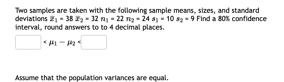Solved Two samples are taken with the following sample | Chegg.com