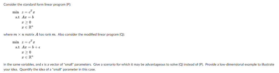 Solved Consider the standard form linear program (P): min: z | Chegg.com