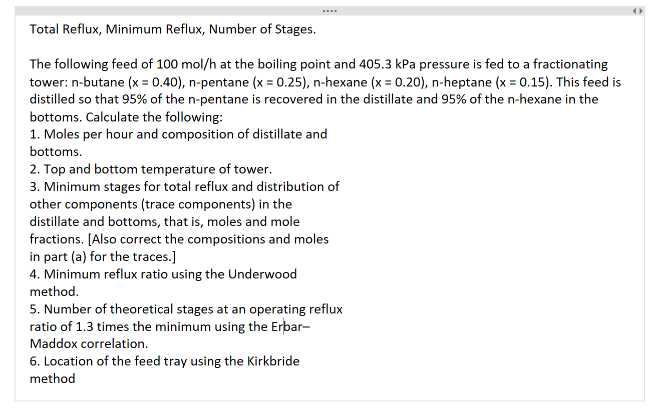 Solved Total Reflux, Minimum Reflux, Number of Stages. = The | Chegg.com