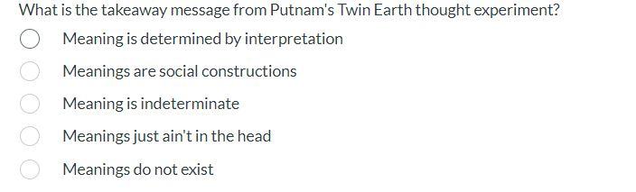 Solved What is the takeaway message from Putnam's Twin Earth | Chegg.com