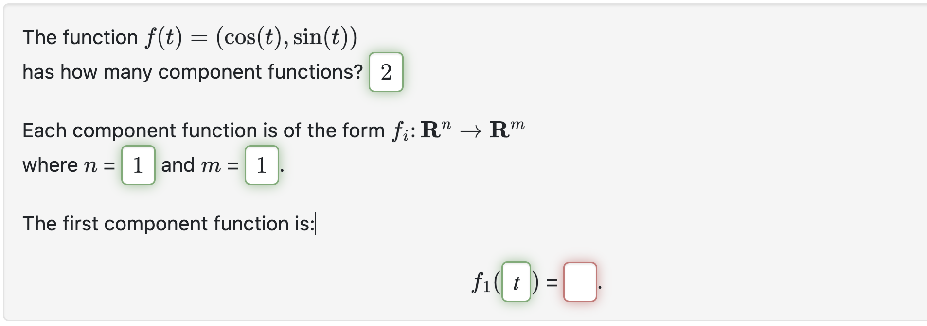 Solved The function f(t)=(cos(t),sin(t)) has how many | Chegg.com
