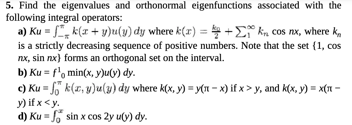 5. Find the eigenvalues and orthonormal | Chegg.com