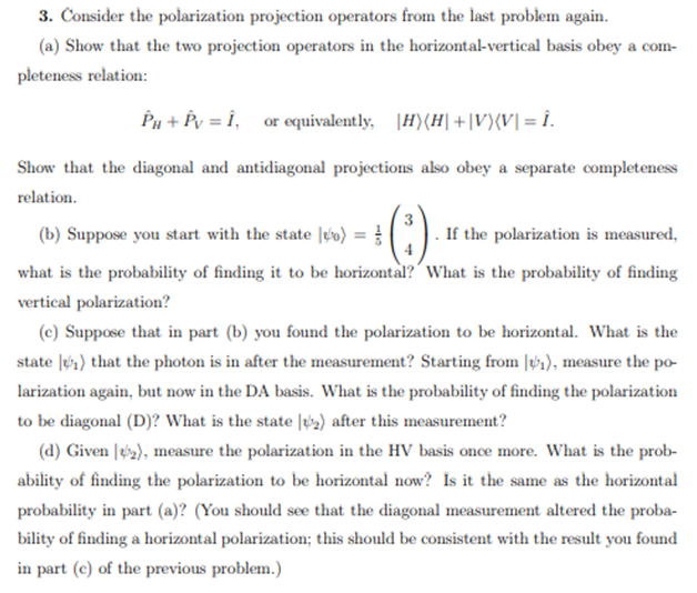 Solved 3. Consider the polarization projection operators | Chegg.com