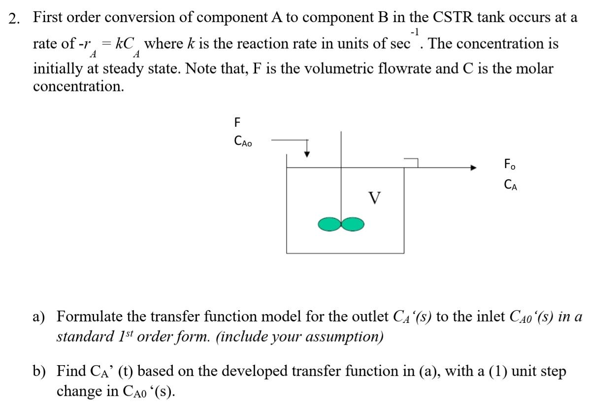 Solved -1 2. First order conversion of component A to | Chegg.com