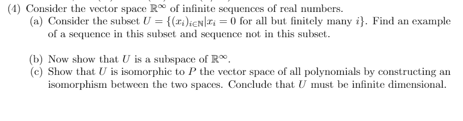 Solved (4) Consider the vector space RⓇ of infinite | Chegg.com