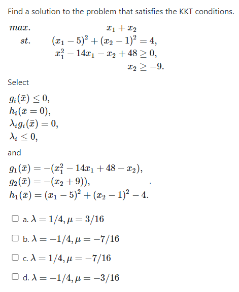 Solved Find A Solution To The Problem That Satisfies The Kkt
