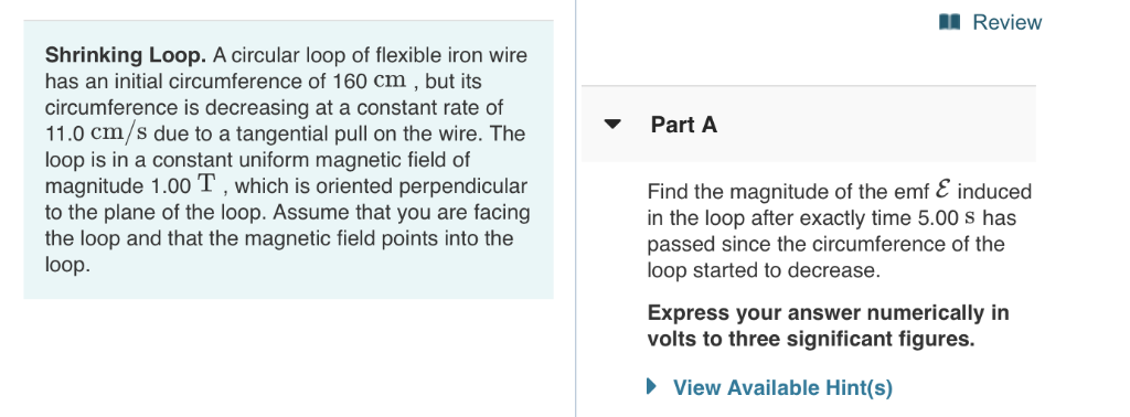 Solved Review Part A Shrinking Loop. A circular loop of | Chegg.com
