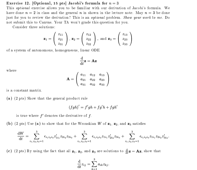 Solved Exercise 12. [Optional, 15 pts] Jacobi's formula for | Chegg.com