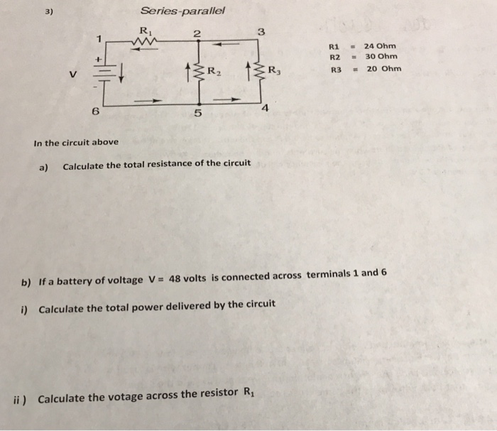Solved 3) Series-parallel 2 3 R1 24 Ohm R2-: 30 Ohm R3 20 | Chegg.com
